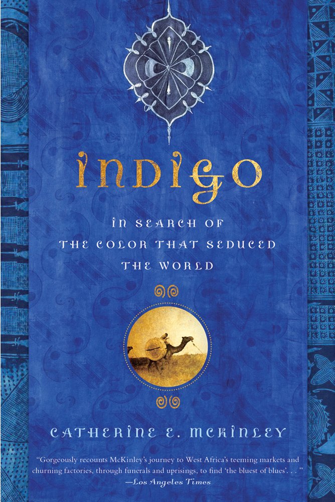Indigo - In Search of the Color that Seduced the World– MAIWA